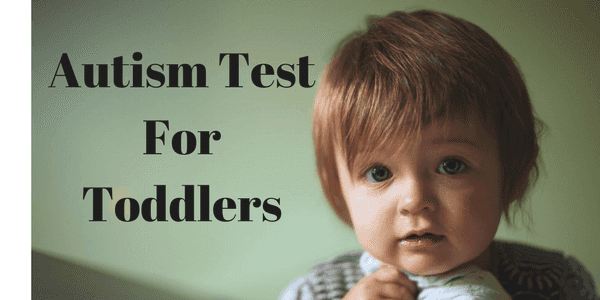 Online Autism Test For Toddlers To Know The Early Signs Of ASD