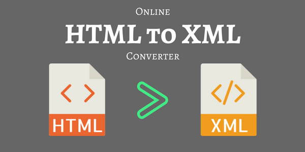 Top Free Websites To Convert HTML To XML Online