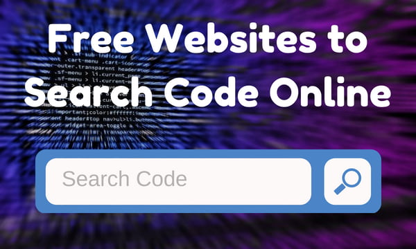Search Code Online with these 5 Free Websites