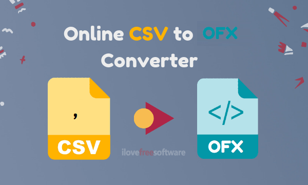 How to Convert CSV to OFX Online Free