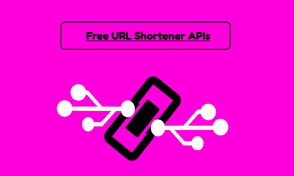5 Free URL Shortener API to Create Short URLs without any Limit