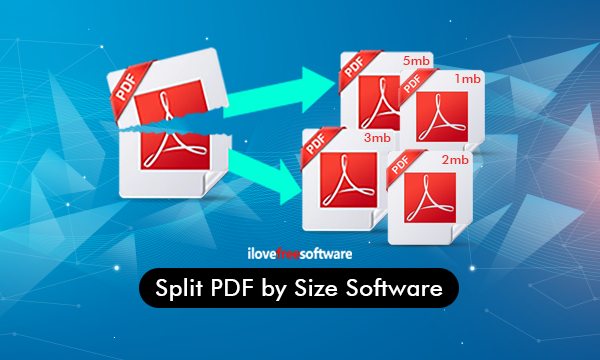 Split PDF by Size with These Free Software for Windows