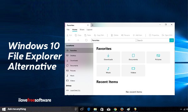 Free Windows 10 File Explorer Alternative with Redefined Interface