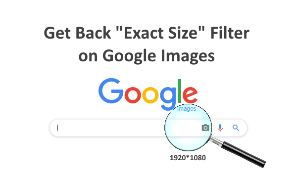 How to Get Back "Exact Size" Search Filter on Google Images?