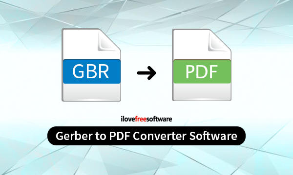 3 Best Gerber to PDF Converter Software for Windows Free