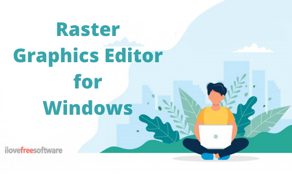 Free Raster Graphics Editor Software for Windows 10
