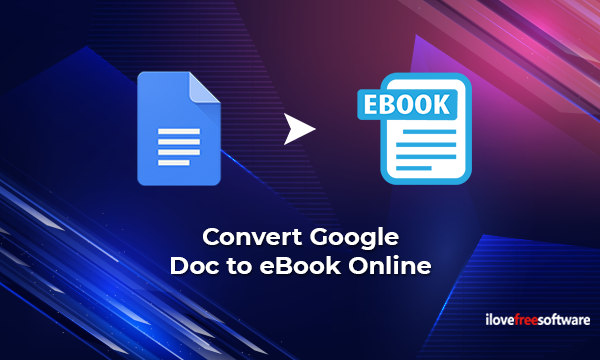 Convert Google Docs To EBook Online Docs2Book