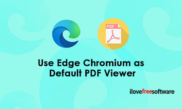 how-to-use-edge-chromium-as-default-pdf-viewer-on-windows-10