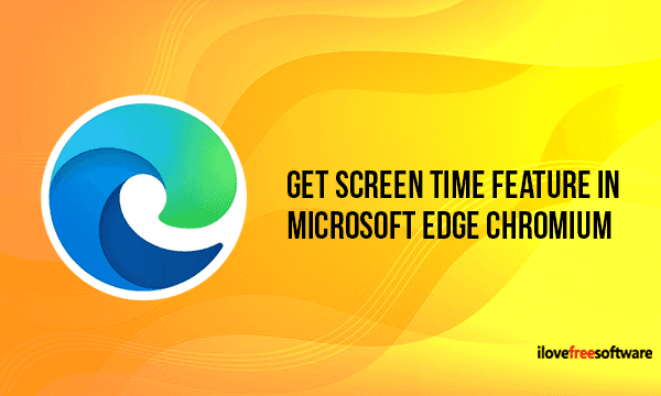 How To Get Screen Time Feature In Microsoft Edge Chromium how-to-get-screen-time-feature-in-microsoft-edge-chromium