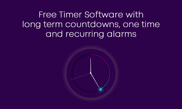 Free Timer Software with long term countdowns, one time and recurring ...