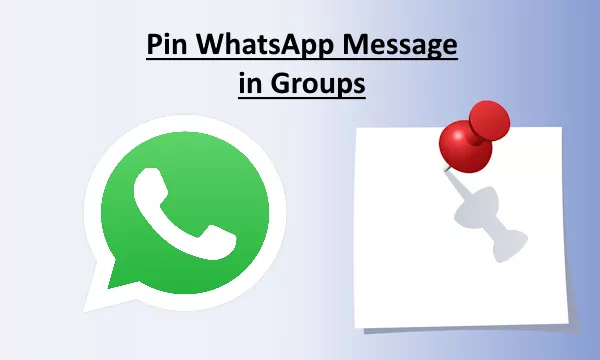 How to Pin Messages in WhatsApp Group Chats with Expiry